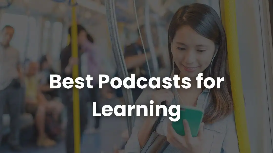 10 Best Podcasts for Learning in 2025 For On-the-Go Education | Coursebox AI